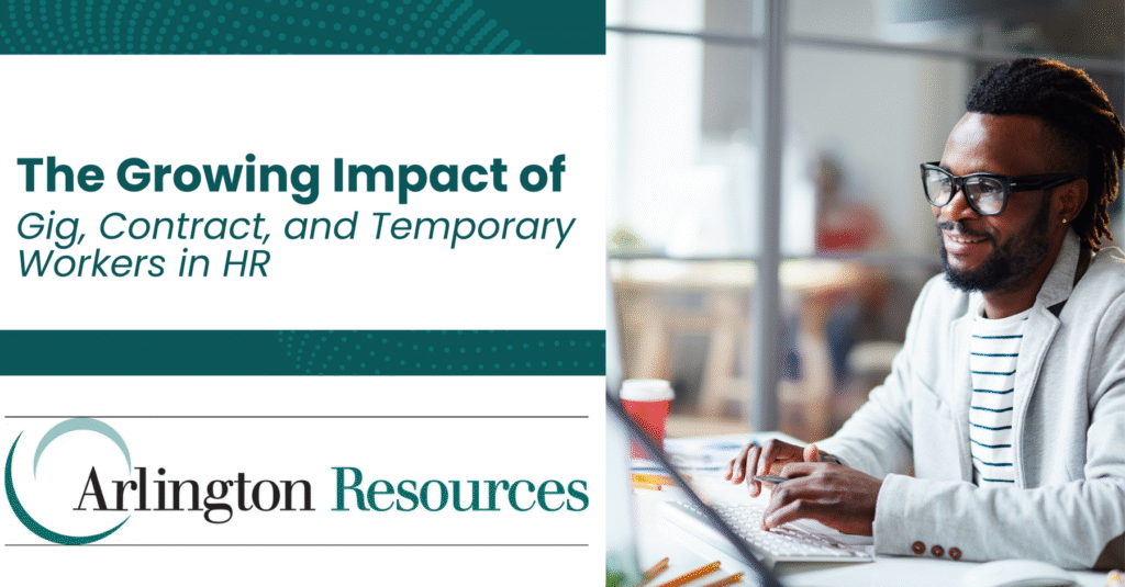 The Growing Impact of Gig, Contract, and Temporary Workers in HR ...
